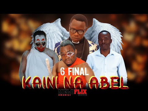 KAINI na ABEL 6 final // Swahili // - YouTube