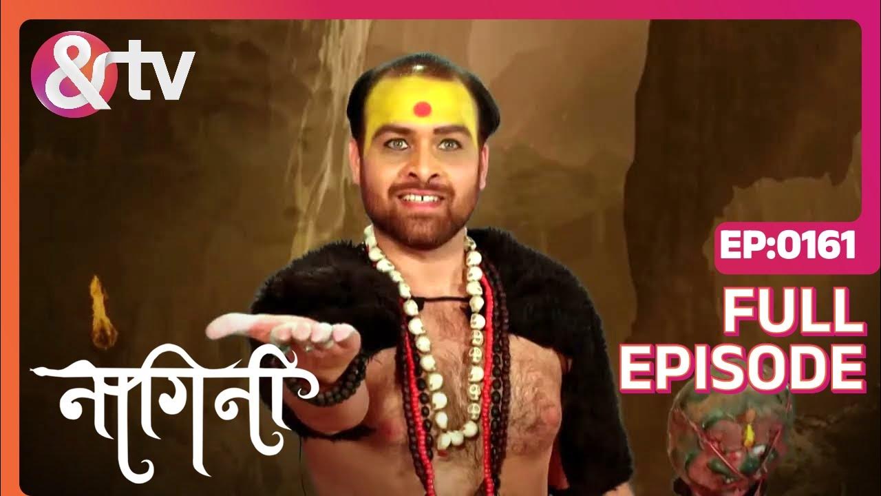 तुम यहाँ क्या क्र रहे हो | Nagini - Full Ep 161 - Shivani | Trishool | Adishesha -@andtvchannel ...