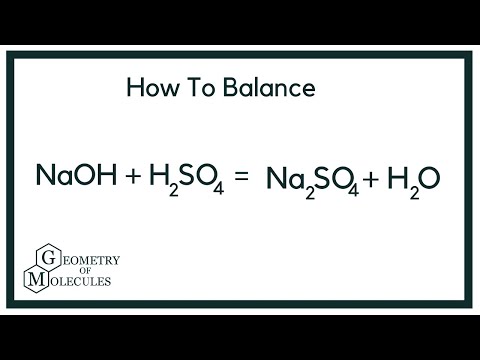 How to balance NaOH + H2SO4 = Na2SO4 + H2O - YouTube
