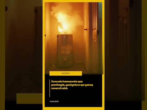 Gəncədə hamamda qaz partlayıb, yeniyetmə qız yanıq xəsarəti alıb