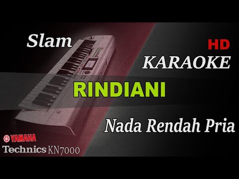 SLAM - RINDIANI ( NADA RENDAH PRIA ) II KARAOKE