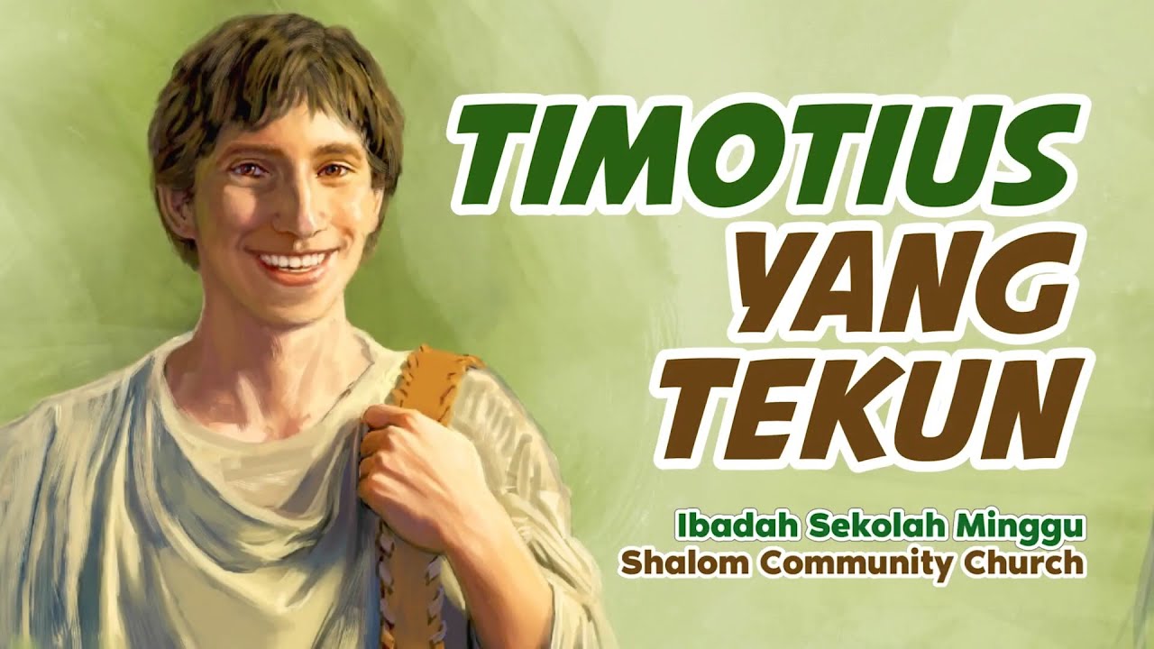 Ibadah Anak Sekolah Minggu SCC, Minggu 23 Mei 2021 "Timotius yang Tekun ...