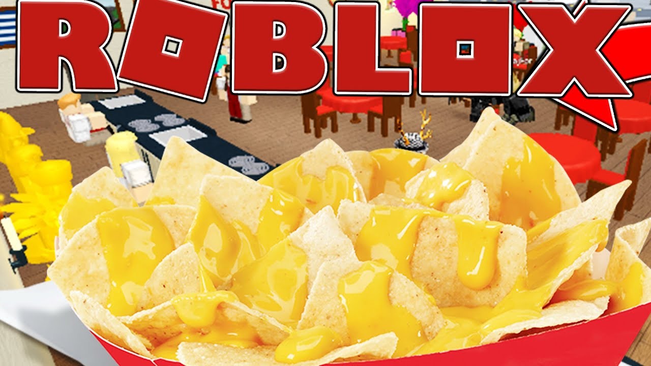 THESE ARE DELICIOUS NACHOS! - Roblox Restaurant Tycoon #5 - YouTube