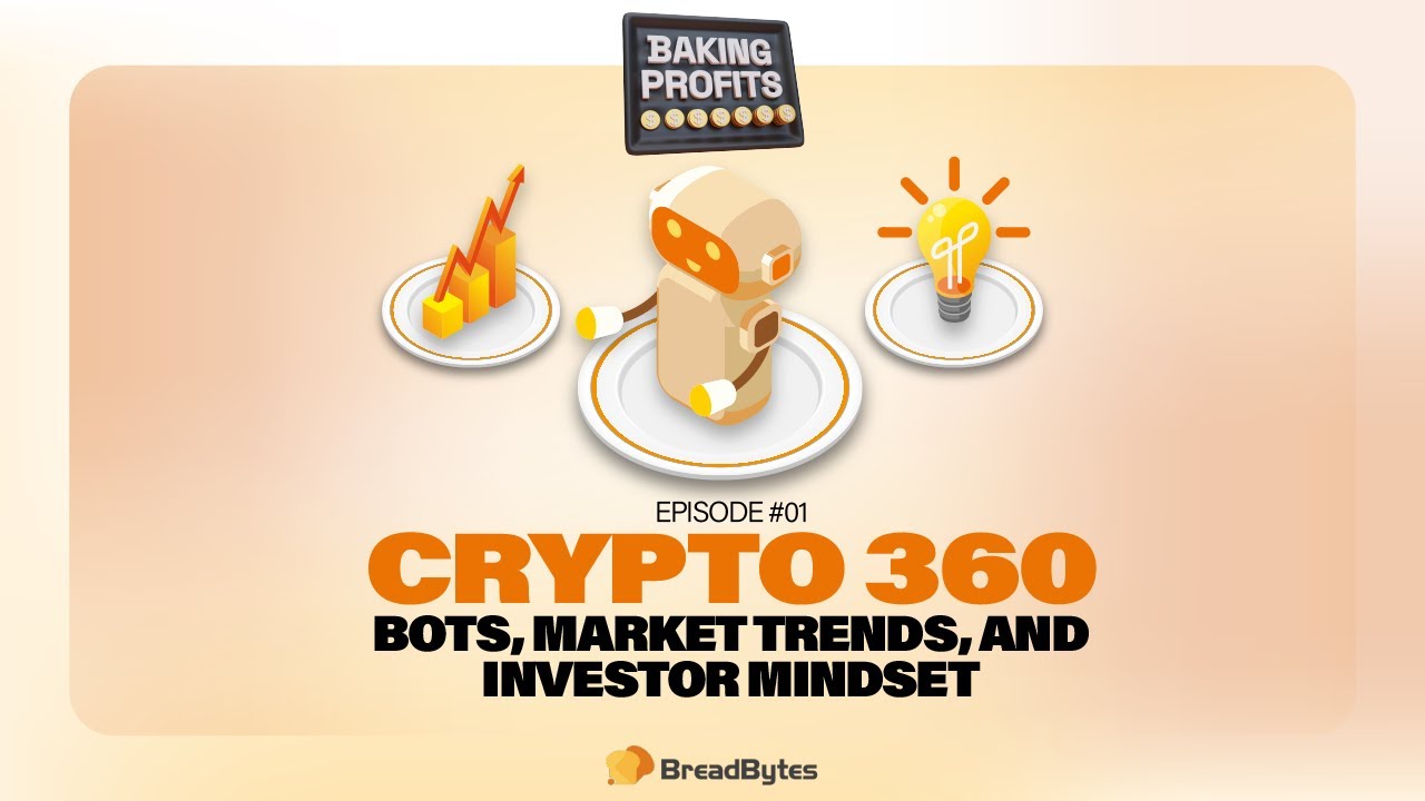Ep. 01 - Crypto 360: Bots, Market Trends, and Investor Mindsets - YouTube