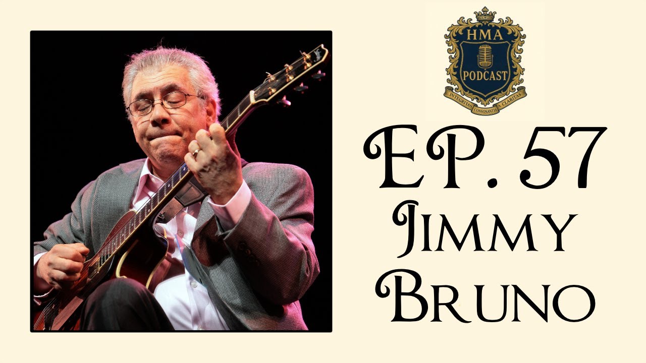 Ep. 57 | Jazz Guitar Legend Jimmy Bruno on Buddy Rich, Sinatra, Tal ...