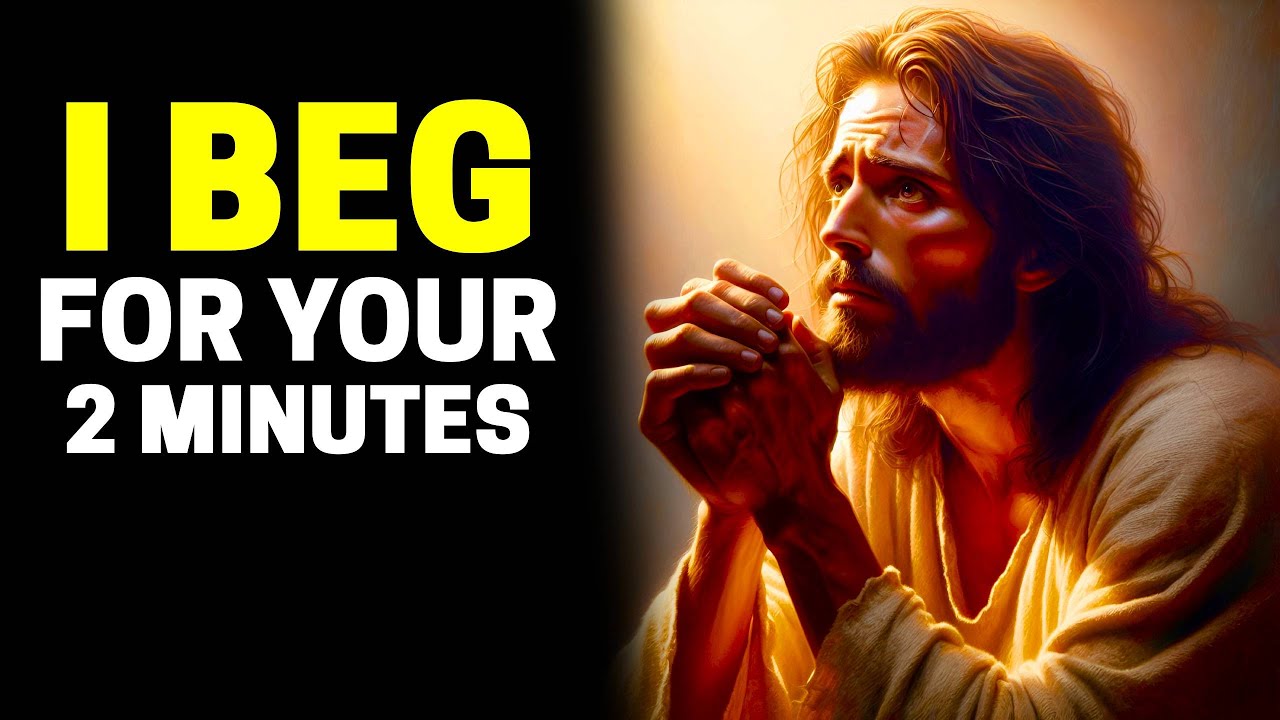 God Says: I Beg For Your 2 Minutes, Don't Skip Please | God message for ...