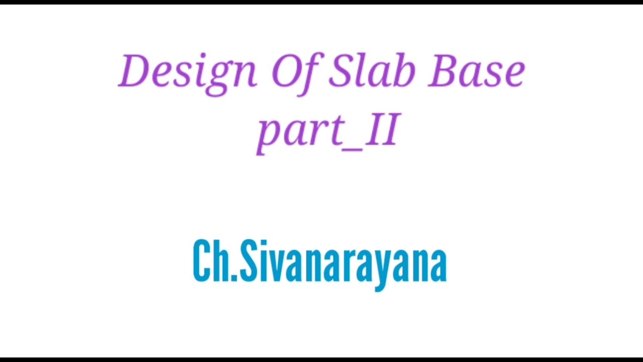 design of slab base part 2 - YouTube