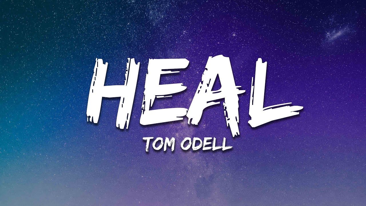 Tom Odell - Heal (slowed down) (Lyrics) - YouTube