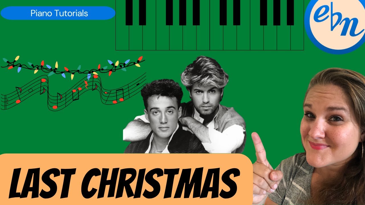 How to Play “Last Christmas” by Wham! | Piano Tutorial | Piano Lessons ...