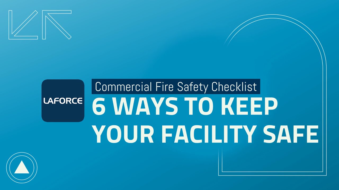Commercial Fire Safety Checklist: 6 Ways to Keep Your Facility Safe ...