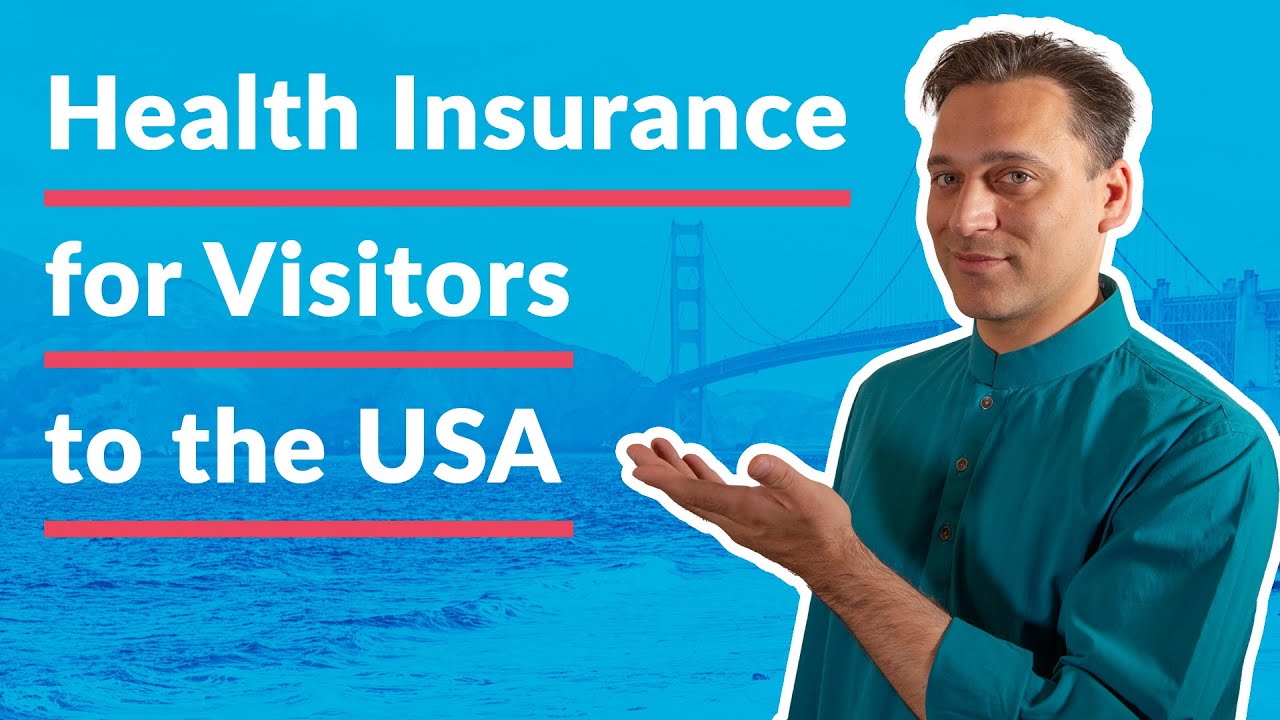 Travel Expert Explains Health Insurance for Visitors to the USA - YouTube