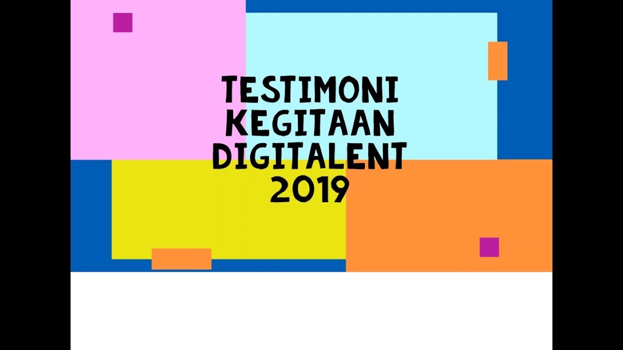 dts2019 - Testimoni Kegitan Digitalent kominfo - YouTube