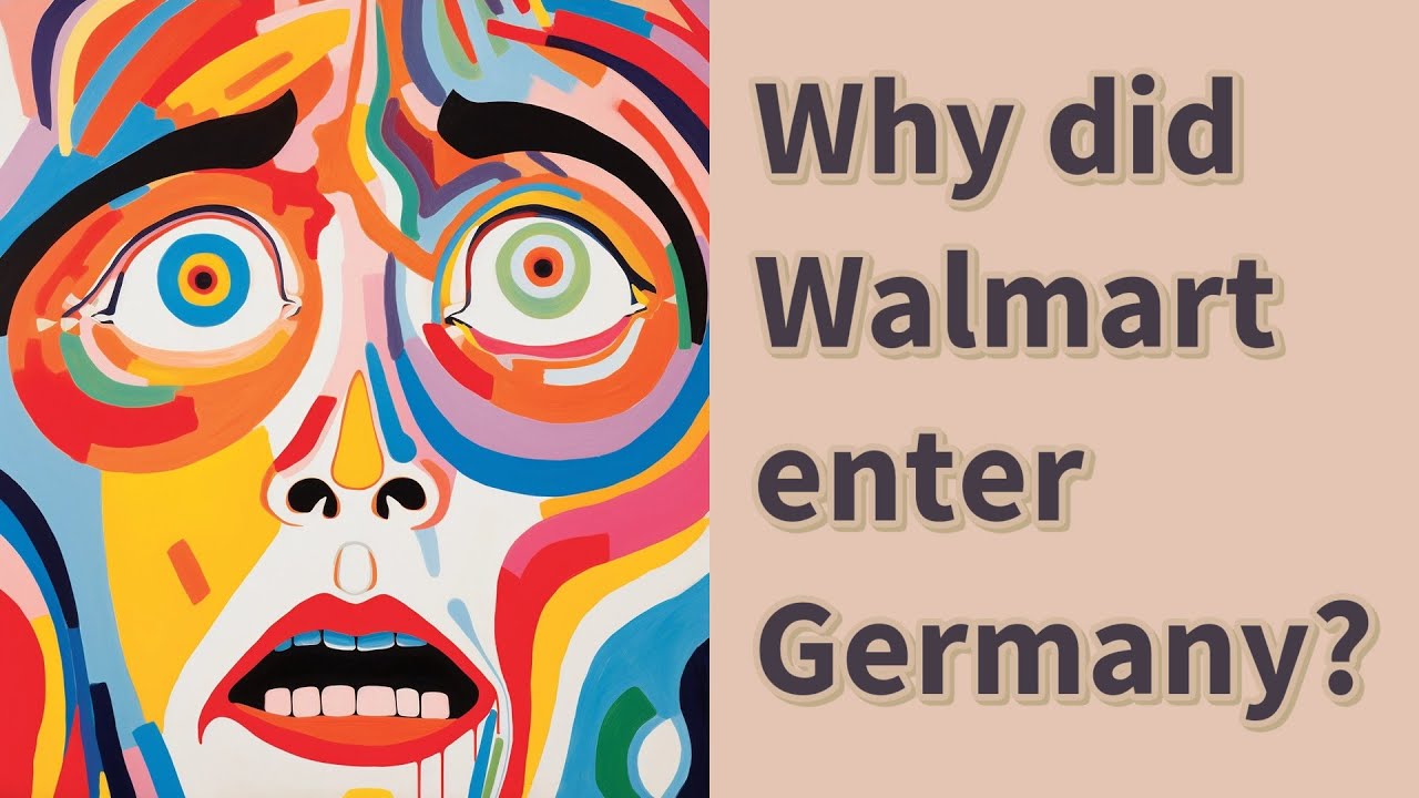 Why did Walmart enter Germany? - YouTube