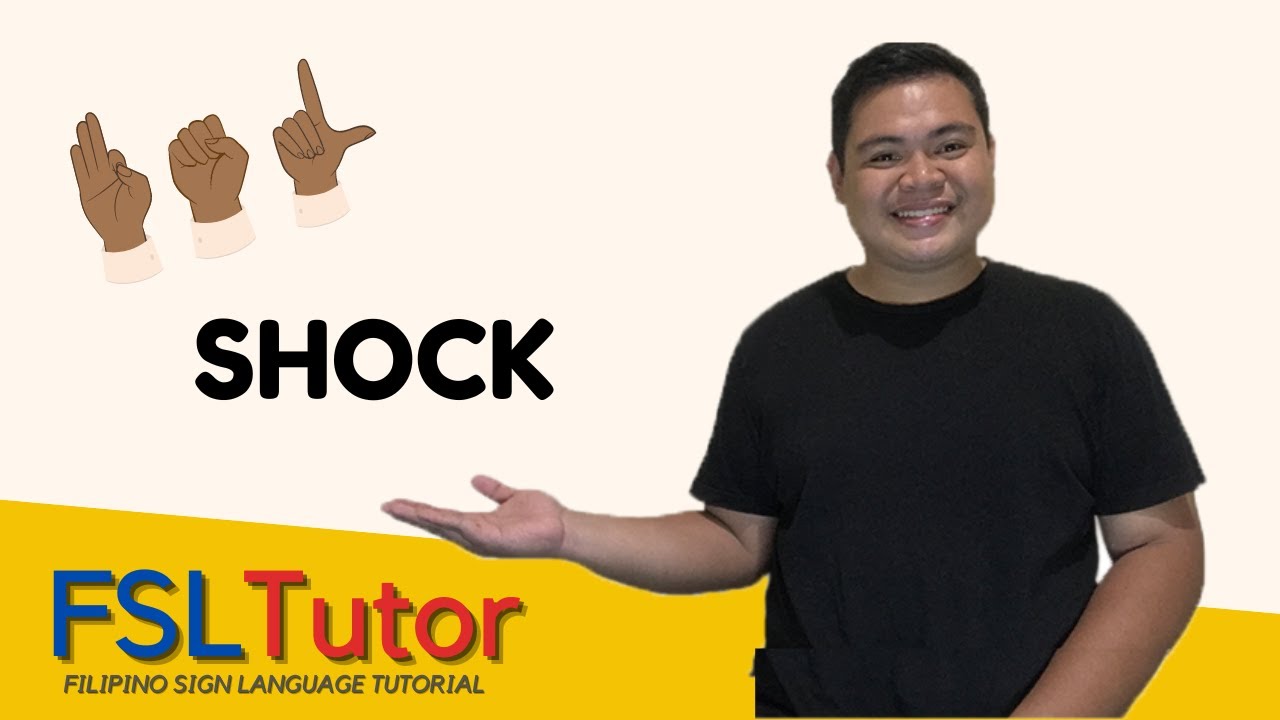 FILIPINO SIGN LANGUAGE: SHOCK - YouTube
