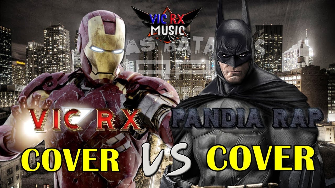Batman vs Iron Man (Cover Keyblade #12) - Vic RX Ft Pandia Rap - YouTube