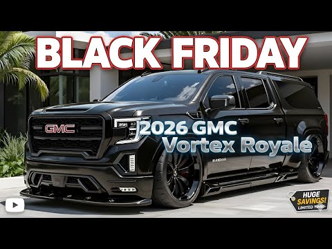 🔥🛍️2026 GMC Vortex Royale | The Ultimate Black Friday Luxury Van You ...