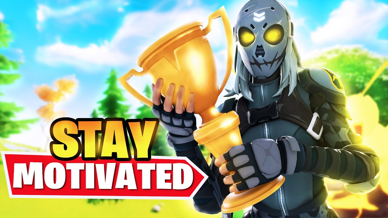 How To Stay Motivated Long Term - Fortnite Tips & Tricks - YouTube