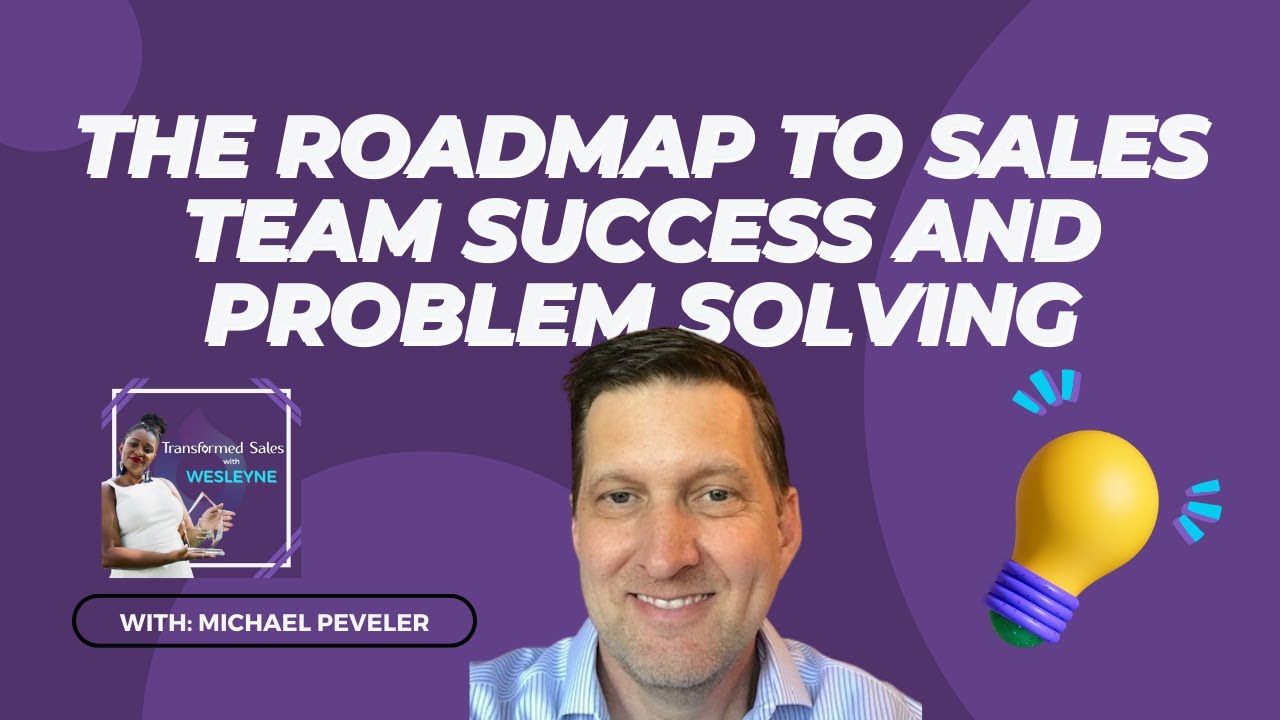 The Roadmap to Sales Team Success and Problem Solving - The Transformed ...