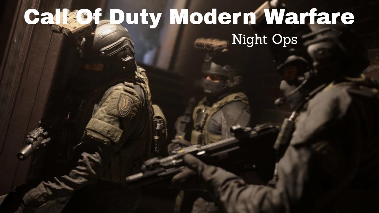 Call of Duty Modern Warfare Night Ops - YouTube