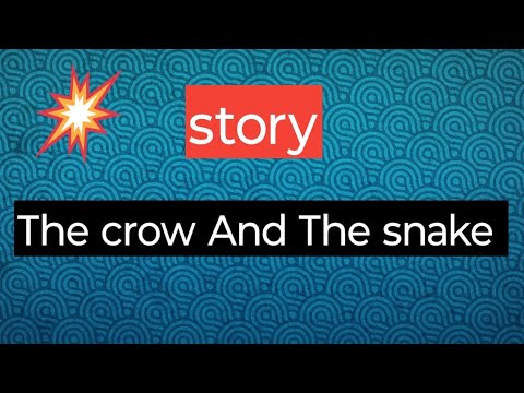 Story -The crow And The snake in English | The snake And The crow ...
