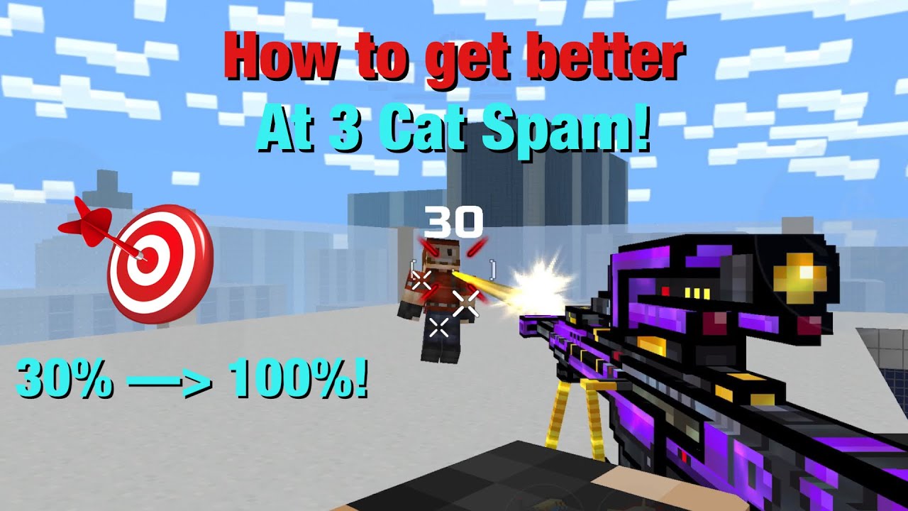 How to Become a Pro at 3 Cat Spam! | Pixel Gun 3D - YouTube