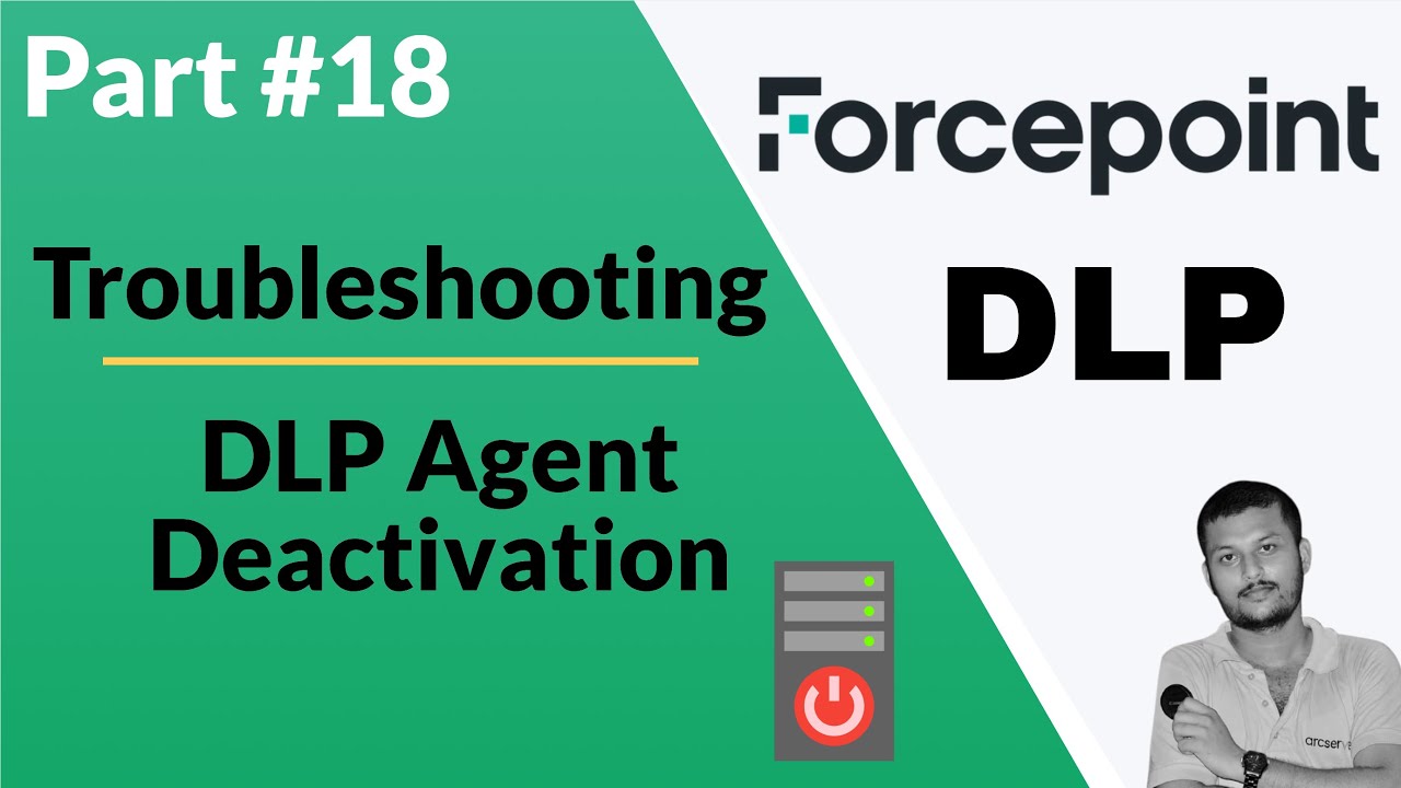 Forcepoint DLP Agent Deactivation for Troubleshooting - YouTube