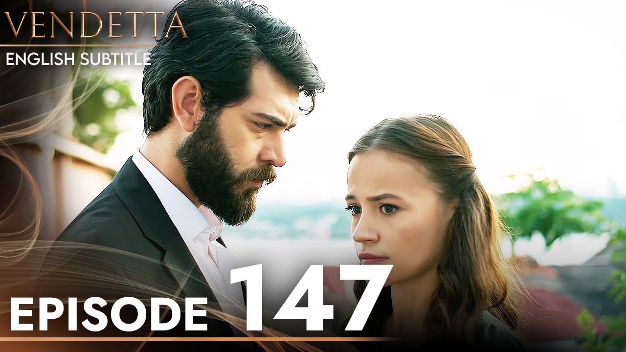 Vendetta - Episode 147 English Subtitled | Kan Cicekleri - YouTube