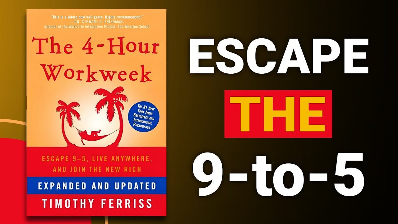 The 4- Hour Workweek | Life Beyond 9-to-5: The Tim Ferriss Blueprint ...