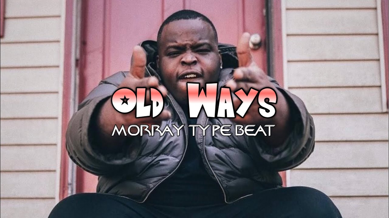 [FREE] Morray Type Beat 2022 "Old Ways" - YouTube