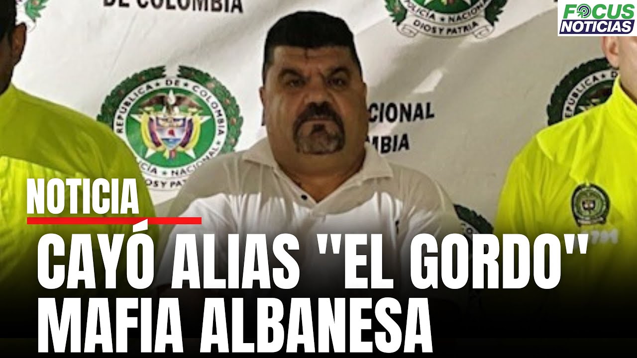 Capturado Alias "EL GORDO" Poderoso Capo ALBANIA Será EXTRADITADO ...