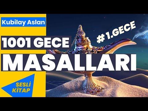 1001 GECE MASALLARI / 1. GECE (SESLİ KİTAP)