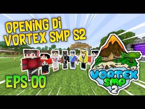 OPENING DI VORTEX SMP S2 - AWAL YANG BARU EPS 00 - YouTube