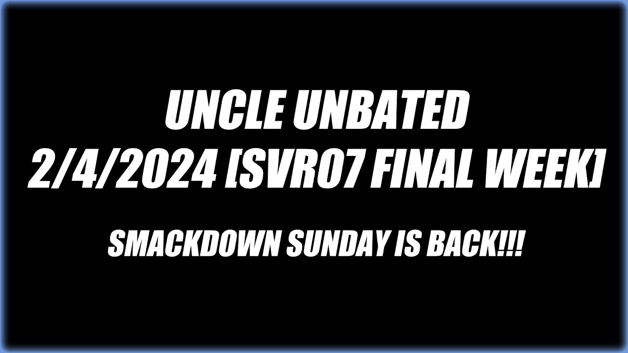 SMACKDOWN SUNDAY! - [Smackdown Vs. Raw 07] - [Final Week] - [Xbox 360 ...