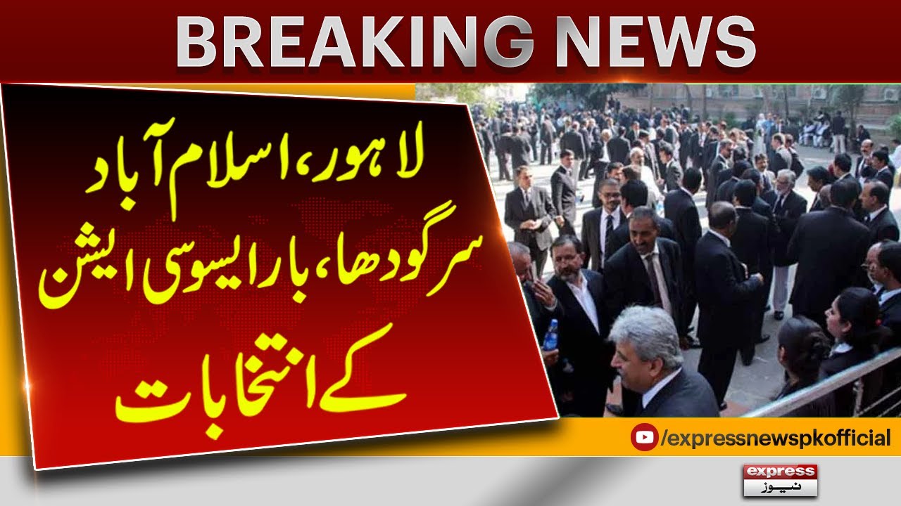 Lahore, Islamabad, and Sargodha Bar Association Elections | Pakistan ...