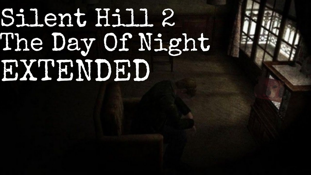Silent Hill 2 - The Day Of Night Extended - YouTube