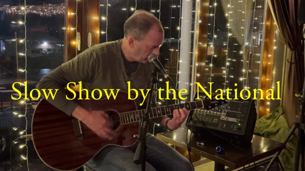 Slow Show - The National (live cover) - YouTube