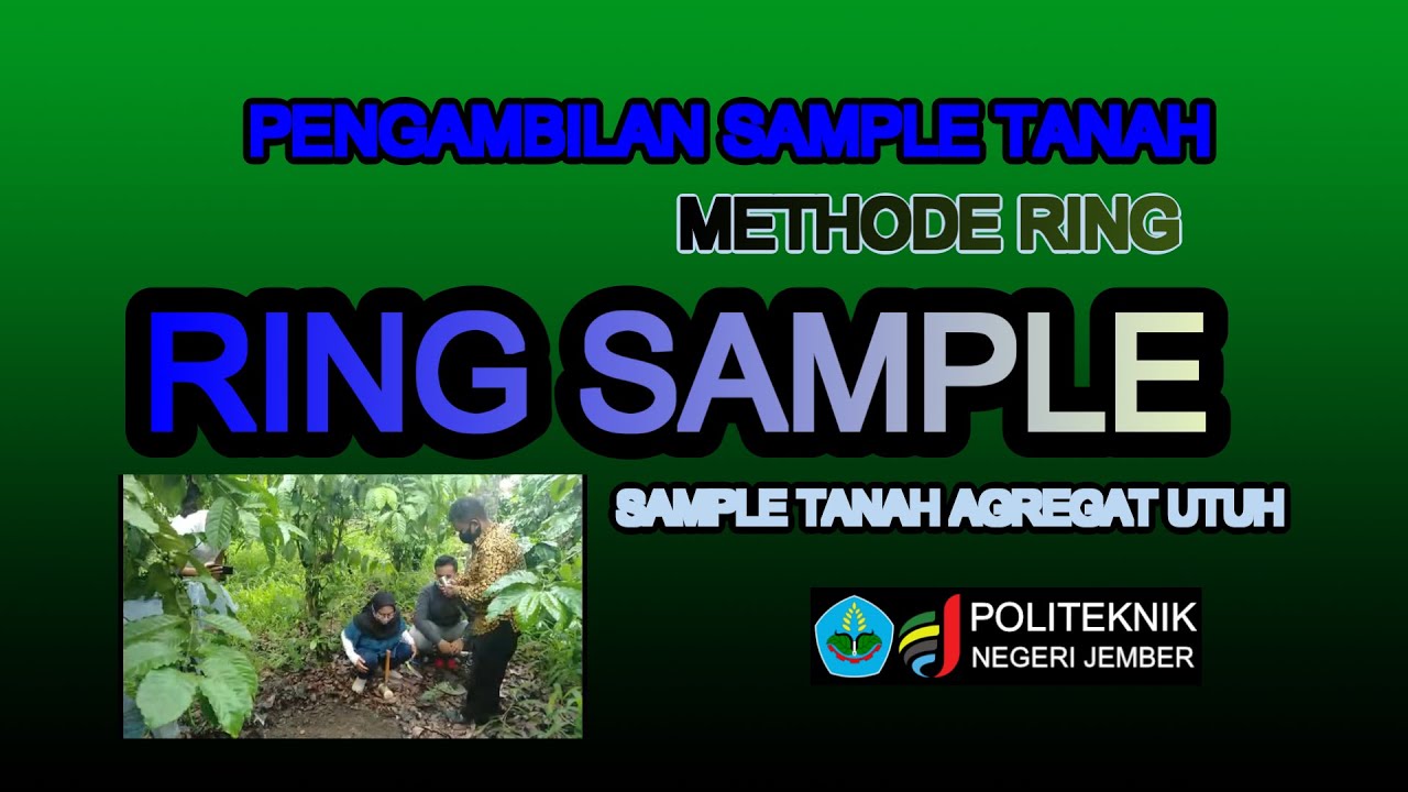 PENGAMBILAN SAMPLE TANAH METHODE RING - YouTube