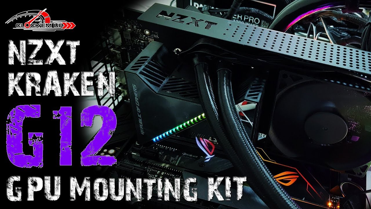 ดับร้อน GPU ด้วยชุดยึด NZXT KRAKEN G12 GPU Mounting Kit - YouTube