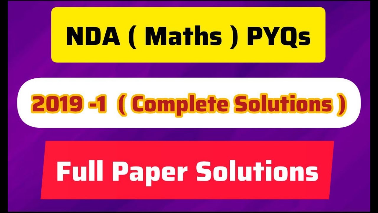 NDA- 1 2019 ( 21 April-2019) SET-A ( All 120 Questions solutions ...