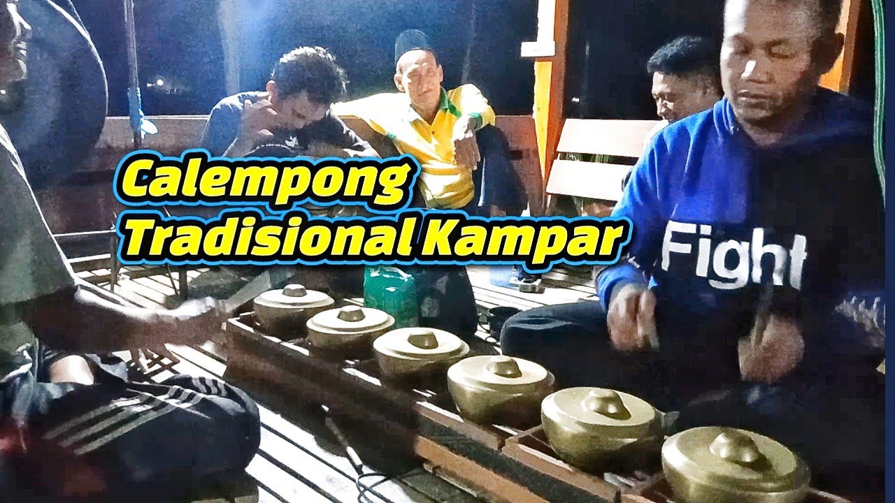 CALEMPONG TRADISIONAL ( KAMPAR ) - YouTube