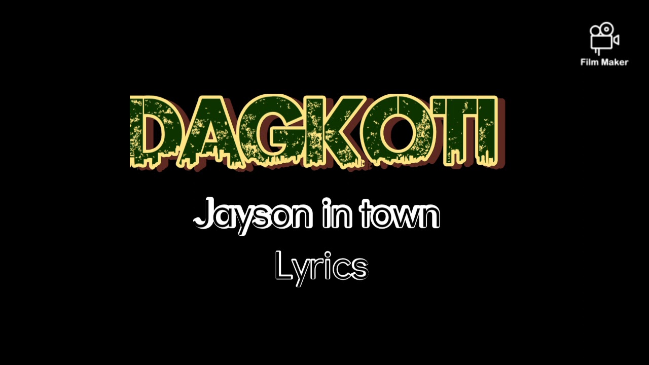 Jayson in town - Dagkoti (lyrics) - YouTube