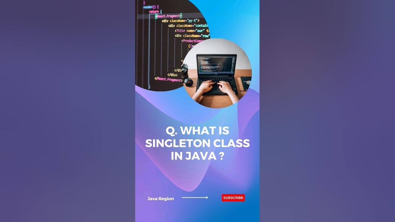 What Is Singleton Class In Java Java Interview Questions And Answers what-is-singleton-class-in-java-java-interview-questions-and-answers