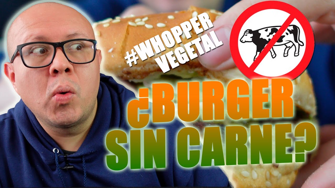 Probé la WHOPPER VEGETAL de Burger King - YouTube