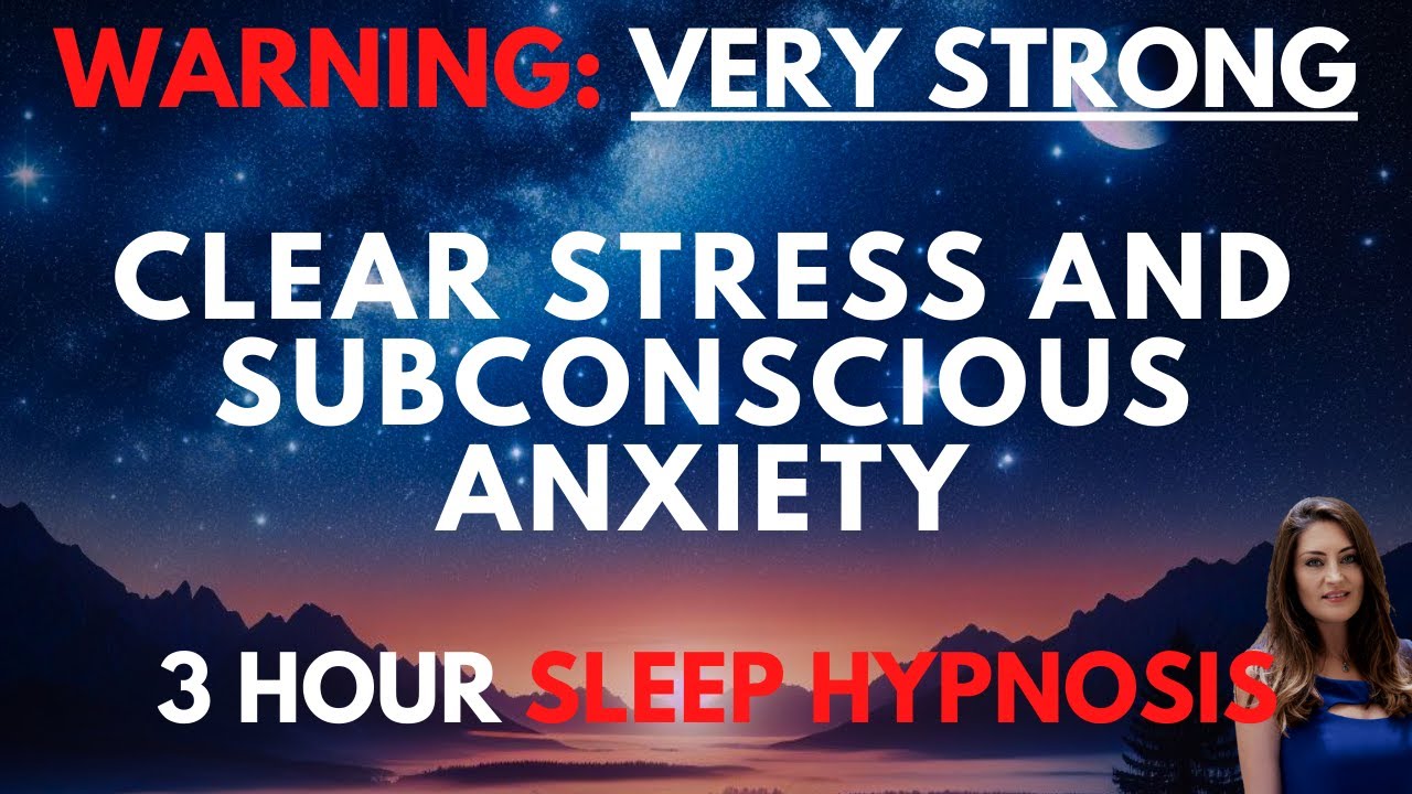 Sleep Hypnosis for Clearing Stress & Subconscious Anxiety - YouTube