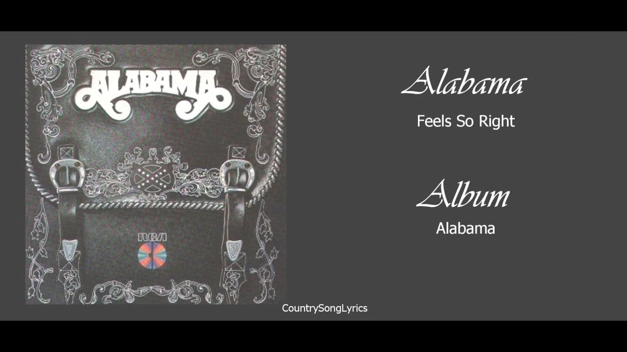 Alabama - Feels So Right. - YouTube