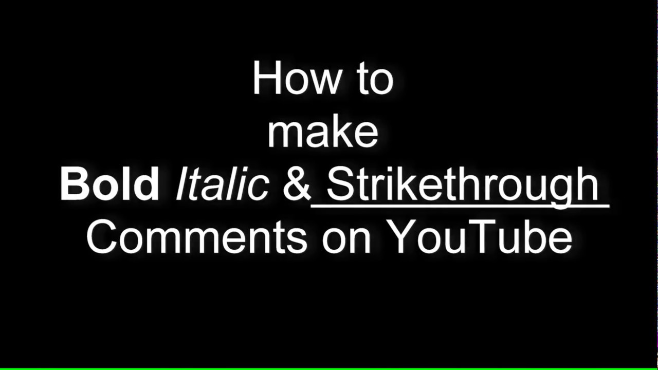 How To Make Bold italic Comments On YouTube Custom Title And how-to-make-bold-italic-comments-on-youtube-custom-title-and