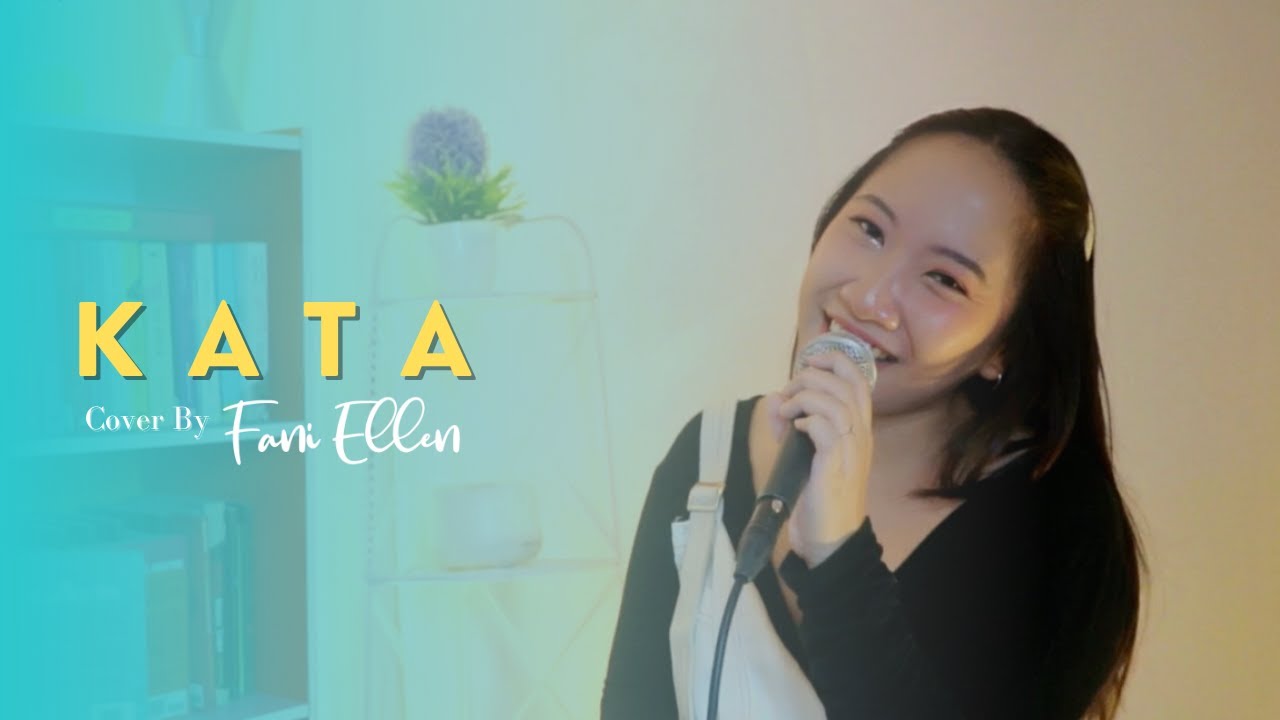 KATA - RIZKY FEBIAN (COVER BY FANI ELLEN) - YouTube