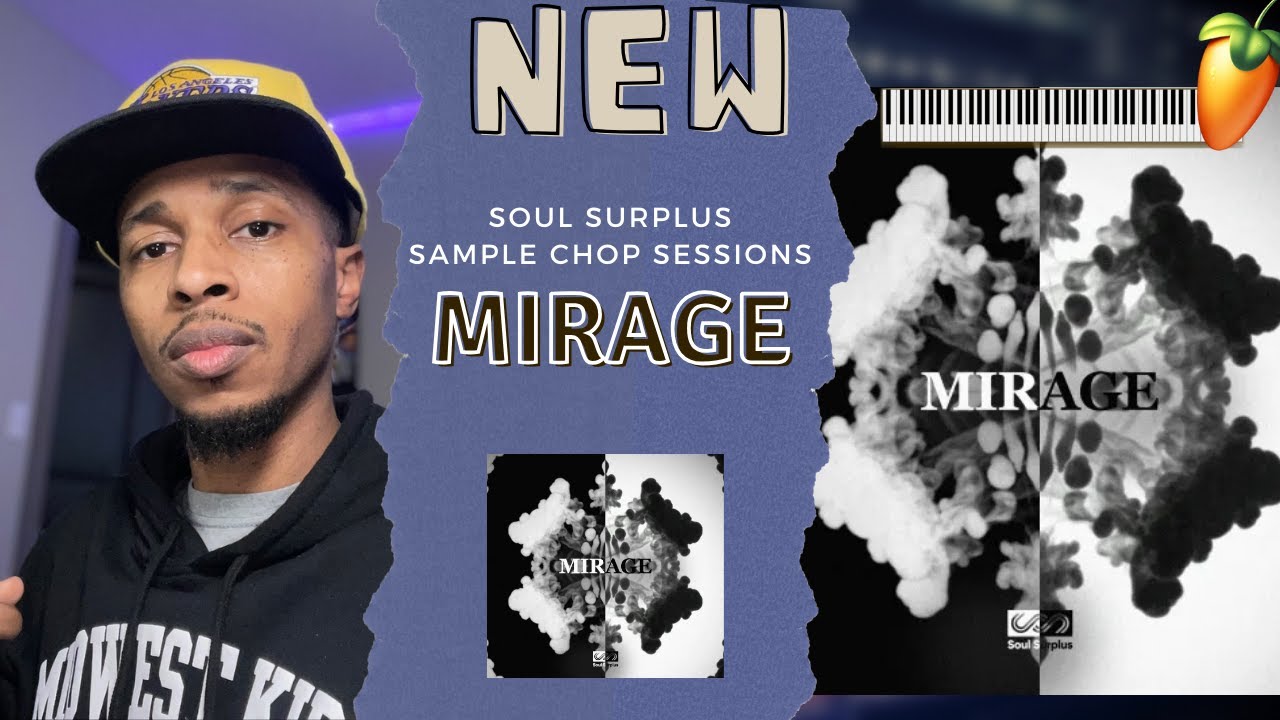 Sample Chop Sessions Soul Surplus Mirage | Soul Surplus Mirage - YouTube