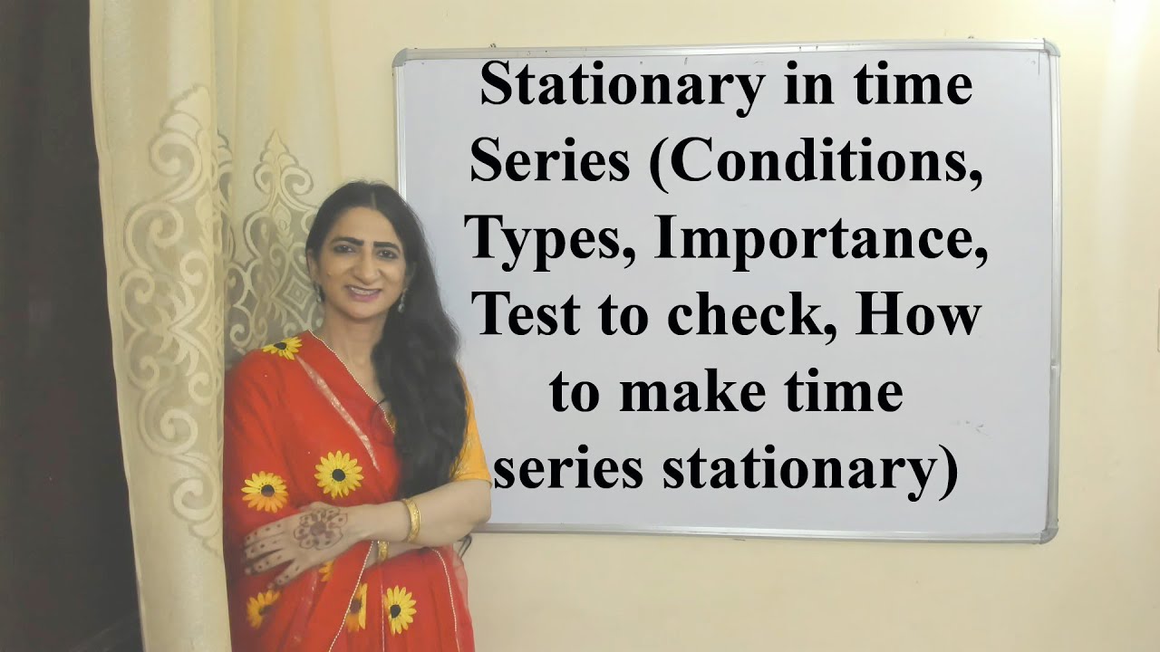Stationary in time Series (Conditions, Type, Importance, Test to check ...