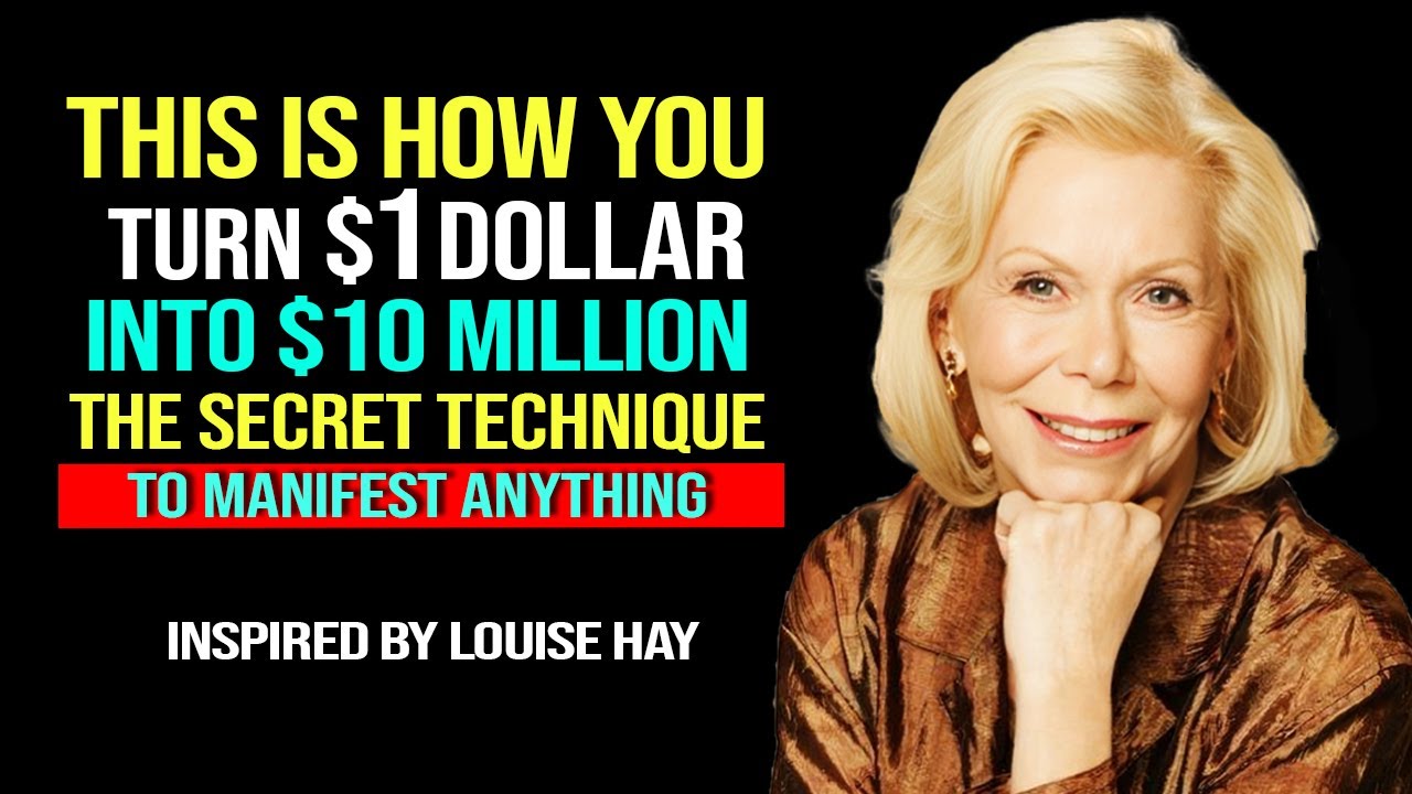 Louis Hay's - $1 vs $10,000,000 Technique to Manifest Anything! - YouTube